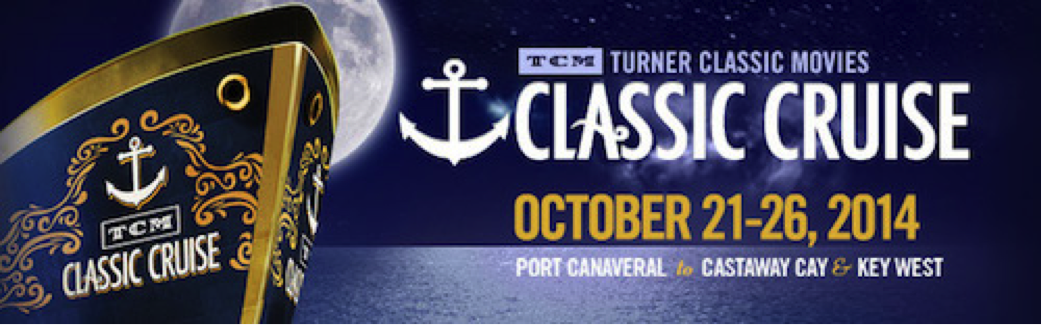 TCM Announces Legendary Stars Setting Sail on TCM Classic Cruise 2014 ...